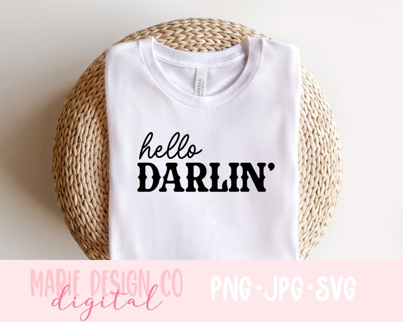 Hello Darlin Svg, Western Sayings Svg, Southern Girl Png, Country Girl ...