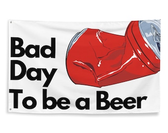 Bad Day to Be a Beer Flag College Dorm Tapestry Wall Hanging Funny ...