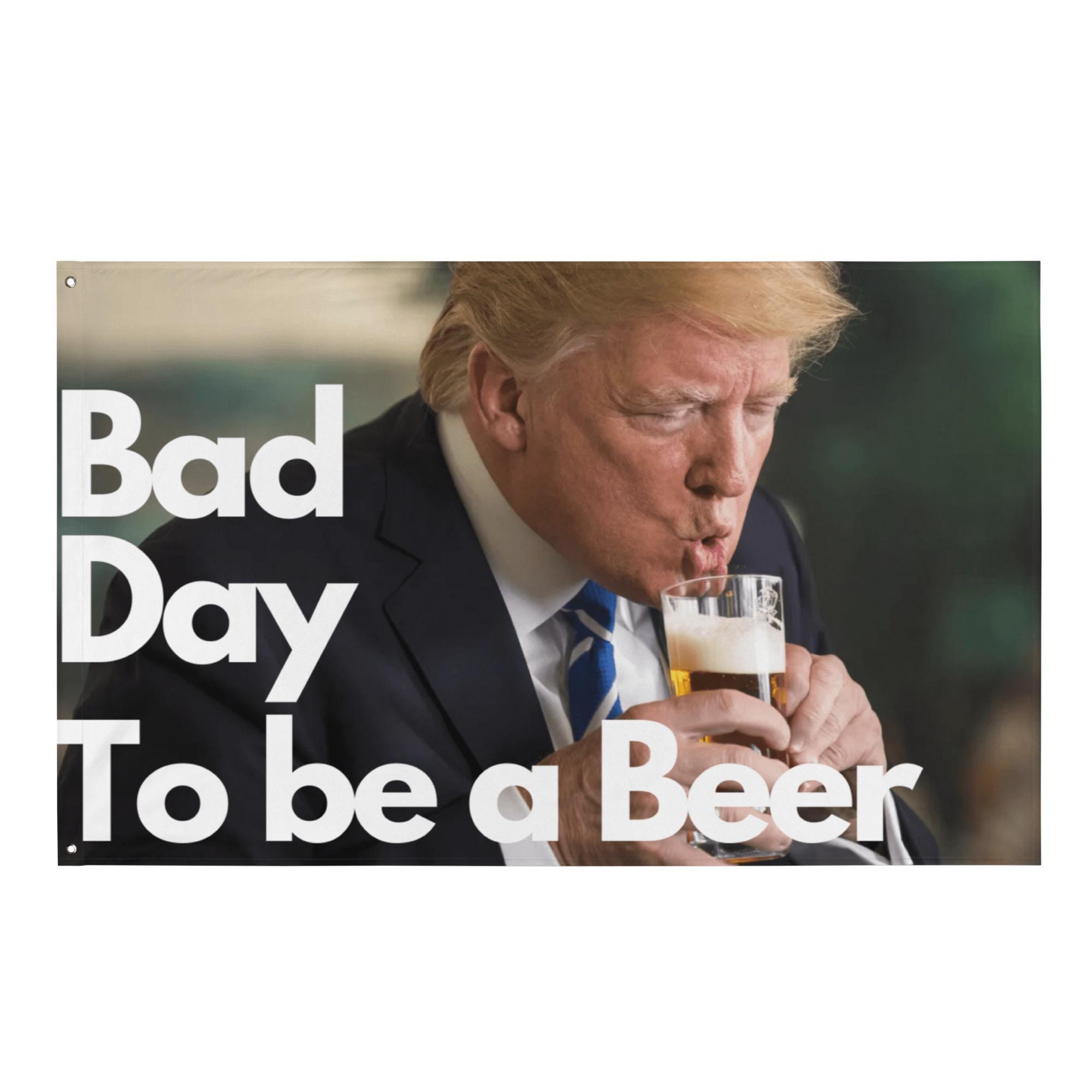 Bad Day to Be a Beer Flag | College Dorm Frat Gift Tapestry Wall ...