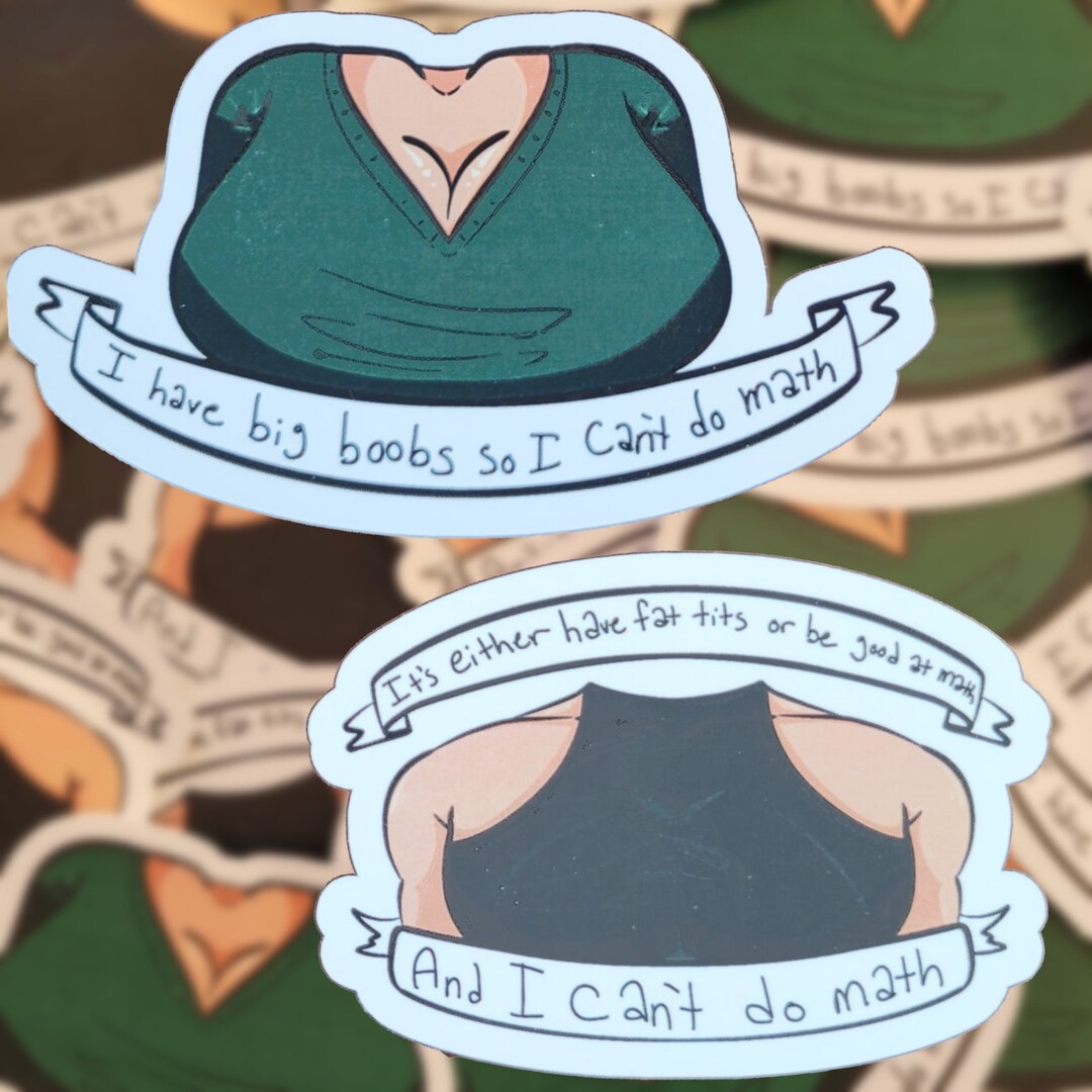 In Stock Big Boobs So I Cant Do Math Stickers Funny Anime Bl Yuri Gay Lgbt Etsy