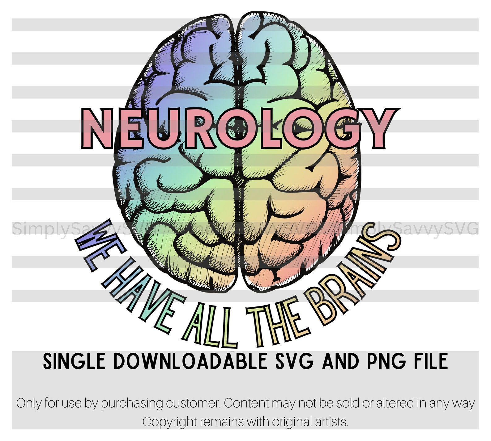 Neuro We Have Brains | SVG PNG File | Neurology | Neuro Unit | Saving ...