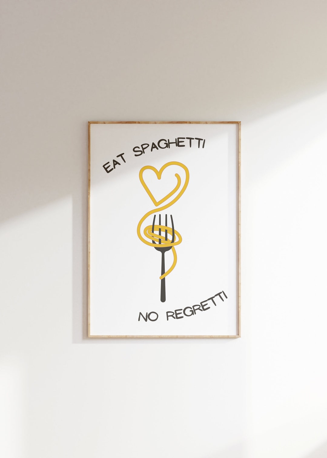Spaghetti Poster, Kitchen Wall Decor, Pasta Print, Eat Spaghetti No ...