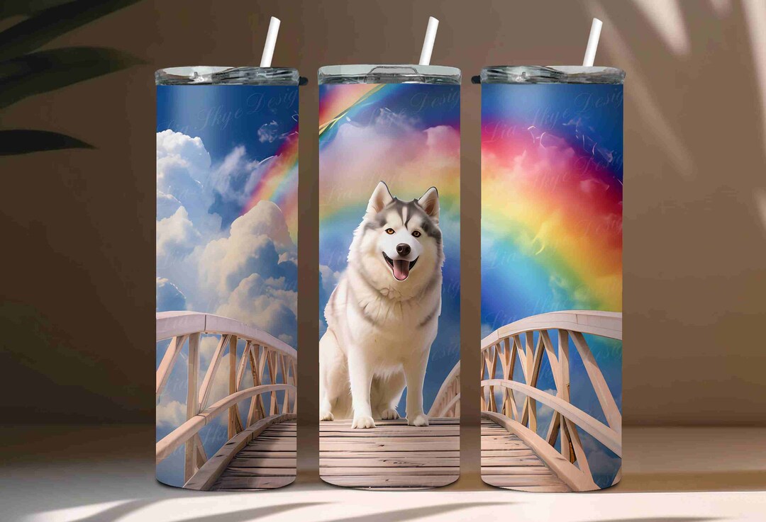 Husky Rainbow Bridge Tumbler Wrap, 20oz Skinny Tumbler, Sublimation ...