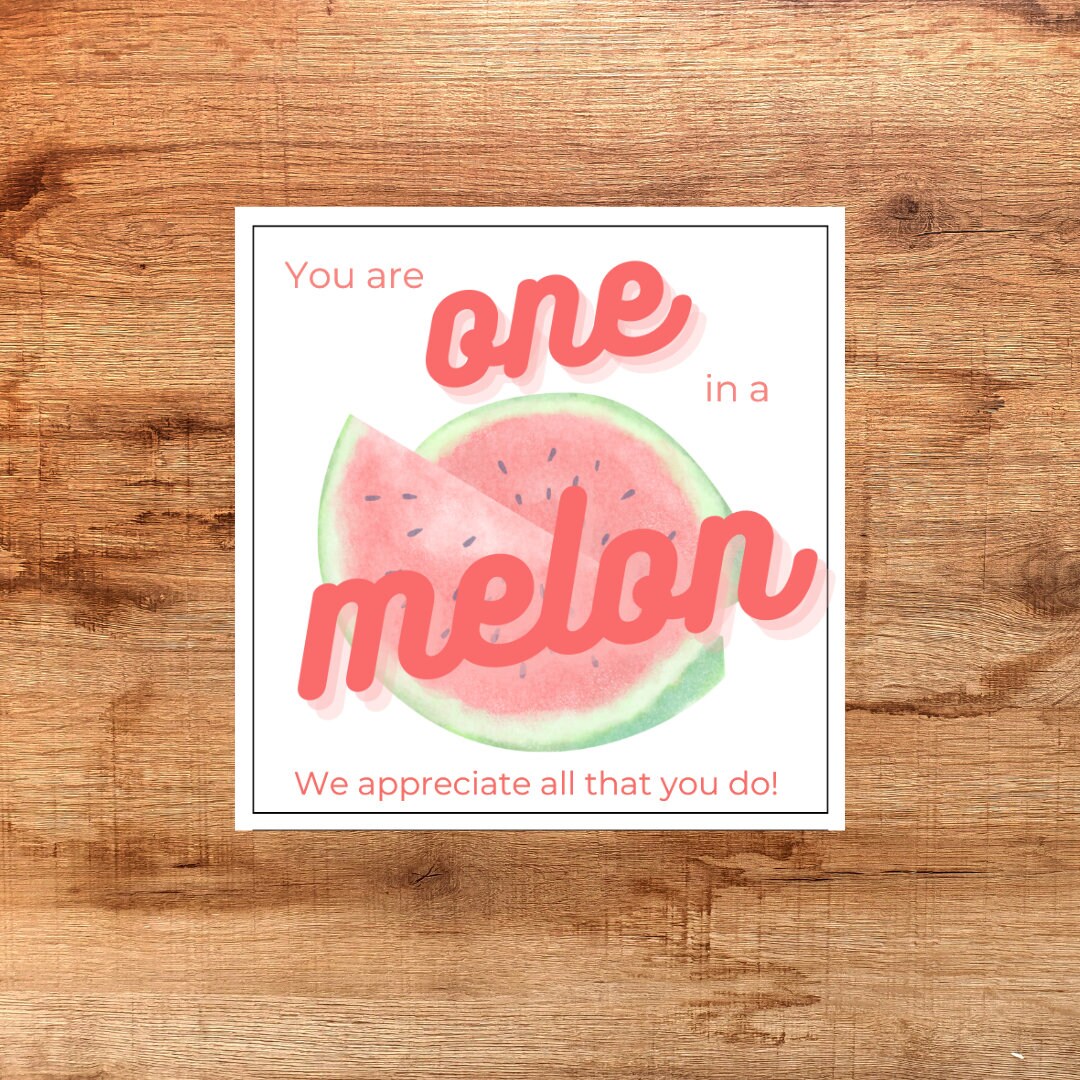 You Are One in a Melon Gift Tag, Employee Teacher Nurse Coworker ...