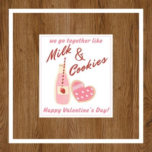 Printable We Go Together Like Milk and Cookies Valentine's Day Card ...
