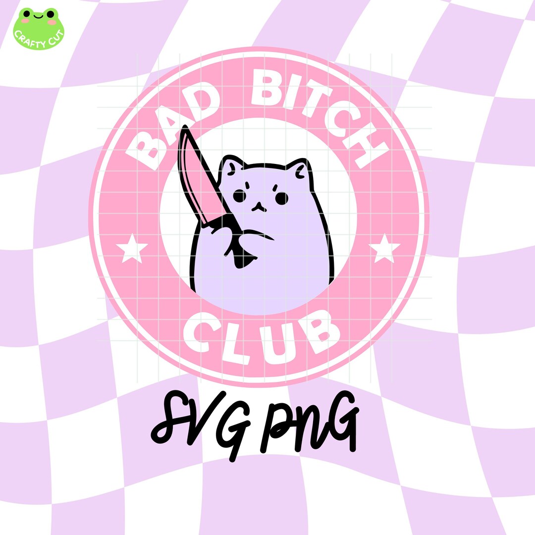 Kawaii Kitty Knife Cutie Bad Bitch Club SVG PNG Instant Download Kitty ...