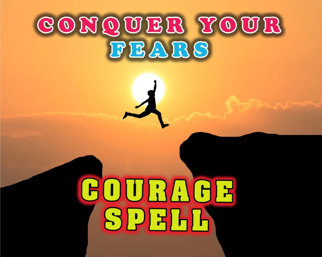Courage Spell, Fearless Spell for Confidence Boost, Overcome Anxiety ...