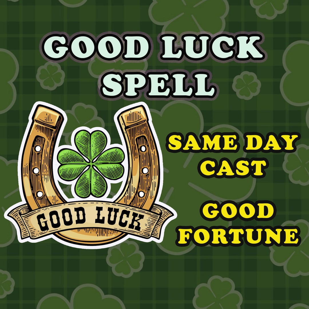 Powerful Good Luck Spell | Good Fortune Spell | Success Spell | Enhance ...