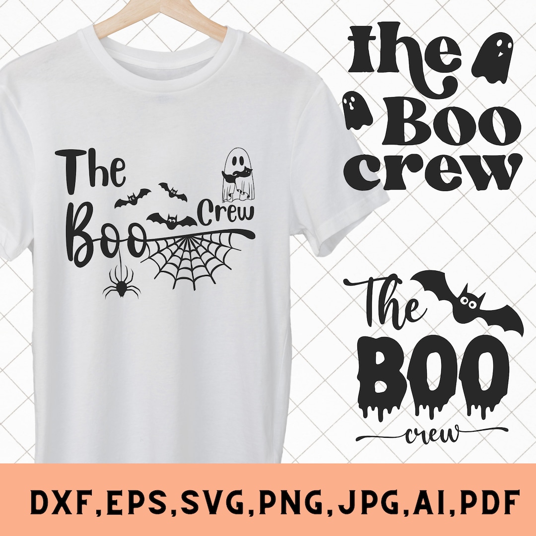 The Boo Crew Svg, Boo Svg, Boo Crew Png, Boo Crew T Shirts, Ghost Svg ...