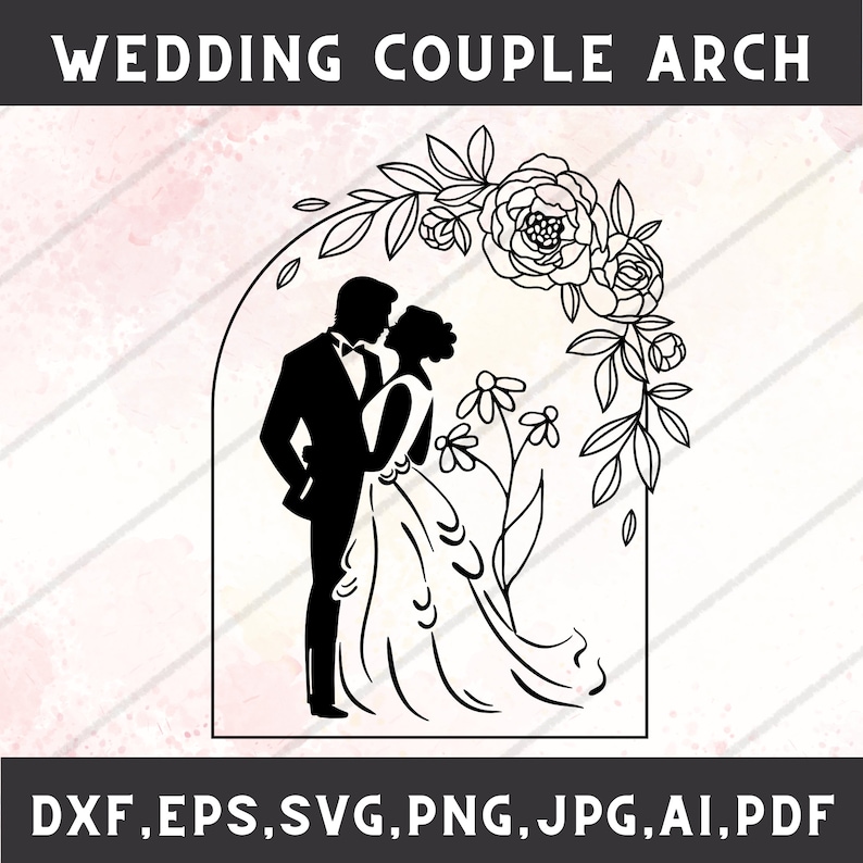 Wedding Couple Svg, Bride and Groom Svg, Wedding Couple in Floral Arch ...