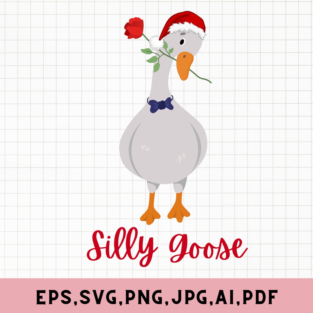 Christmas Silly Goose Png, Silly Goose Svg, Silly Goose Shirt, Festive ...