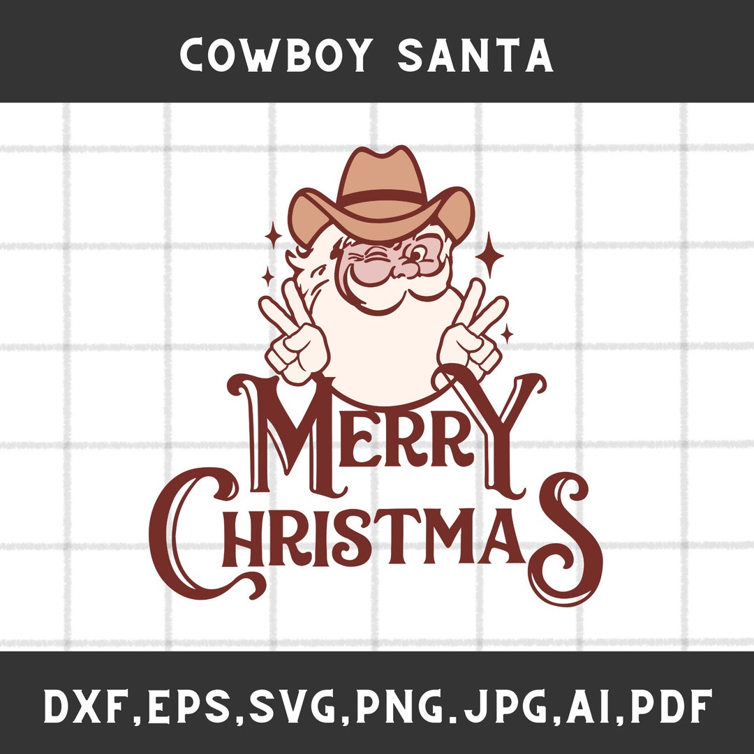 Cowboy Santa Christmas Png, Cowboy Santa Svg, Santa Cowboy Hat Svg ...