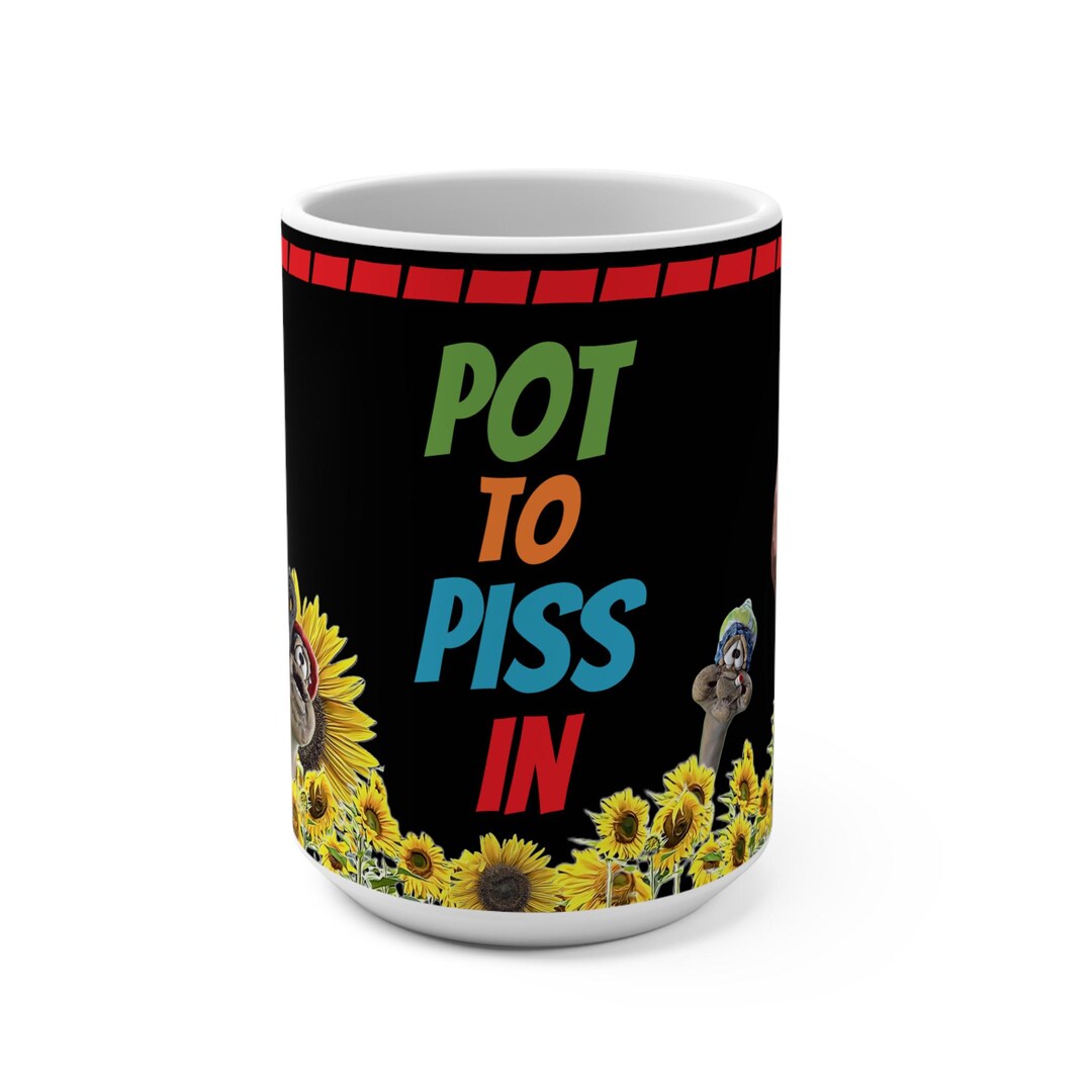 Funny "pot to Piss In" Mug - Whimsical Sunflower Ceramic Mug, 15oz - Etsy