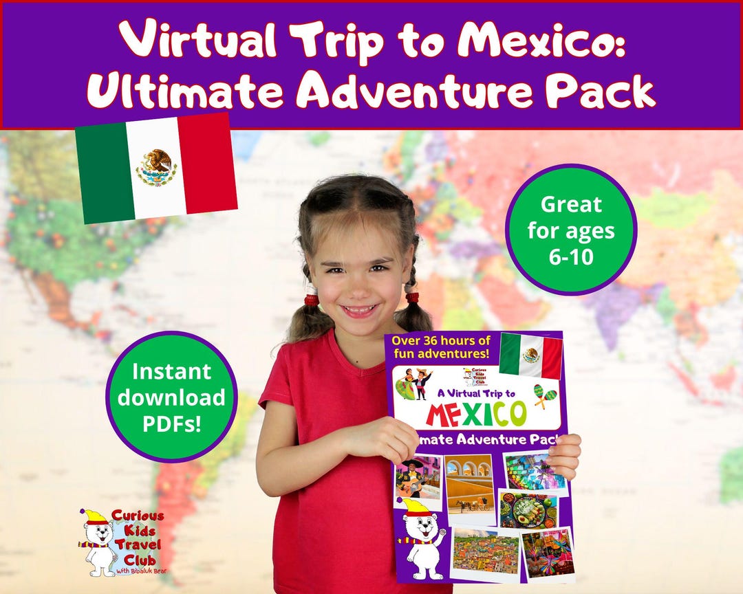 Virtual Trip to Mexico: Ultimate Adventure Pack | Printable PDF for ...