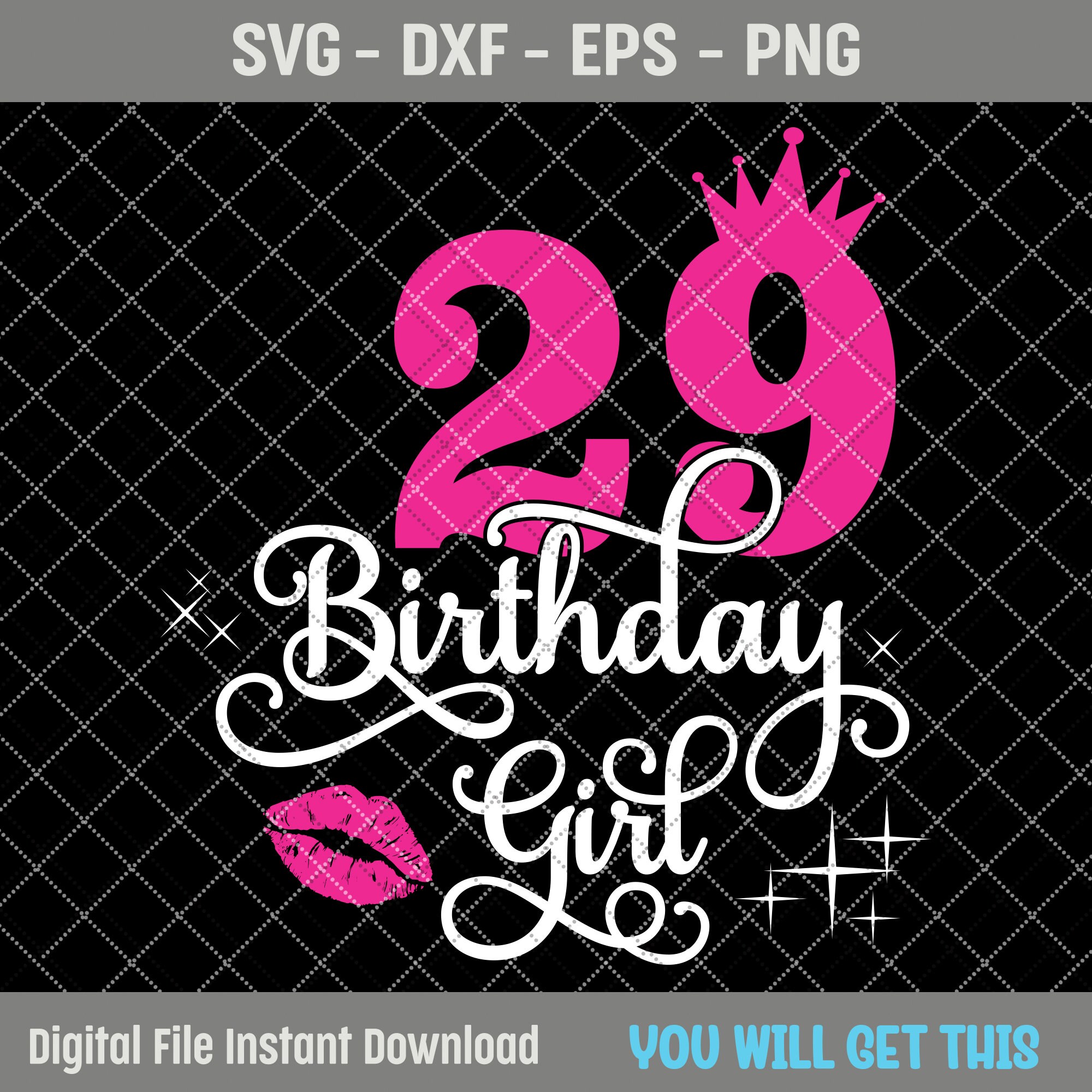 29th Birthday Girl SVG, 29 Year Old Birthday Girl Svg, 29th Birthday ...