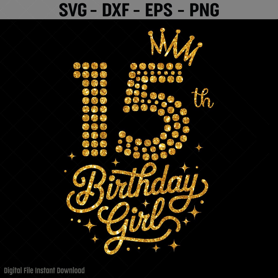 15th Birthday Girl SVG, It's My 15th Birthday Svg, 15 Years Old Birthday Girl Svg, Birthday ...