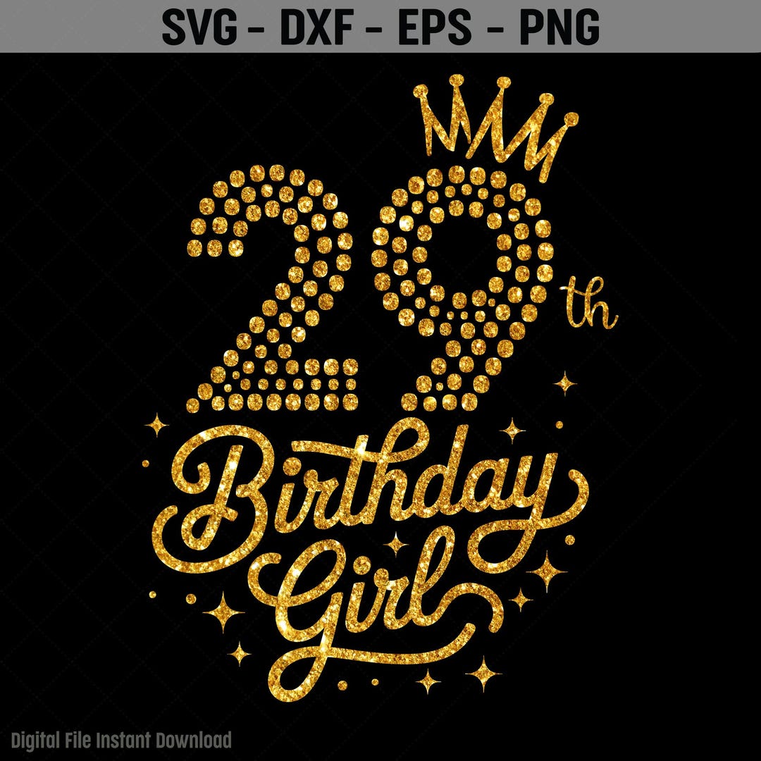 29th Birthday Girl SVG, It's My 29th Birthday Svg, 29 Years Old ...