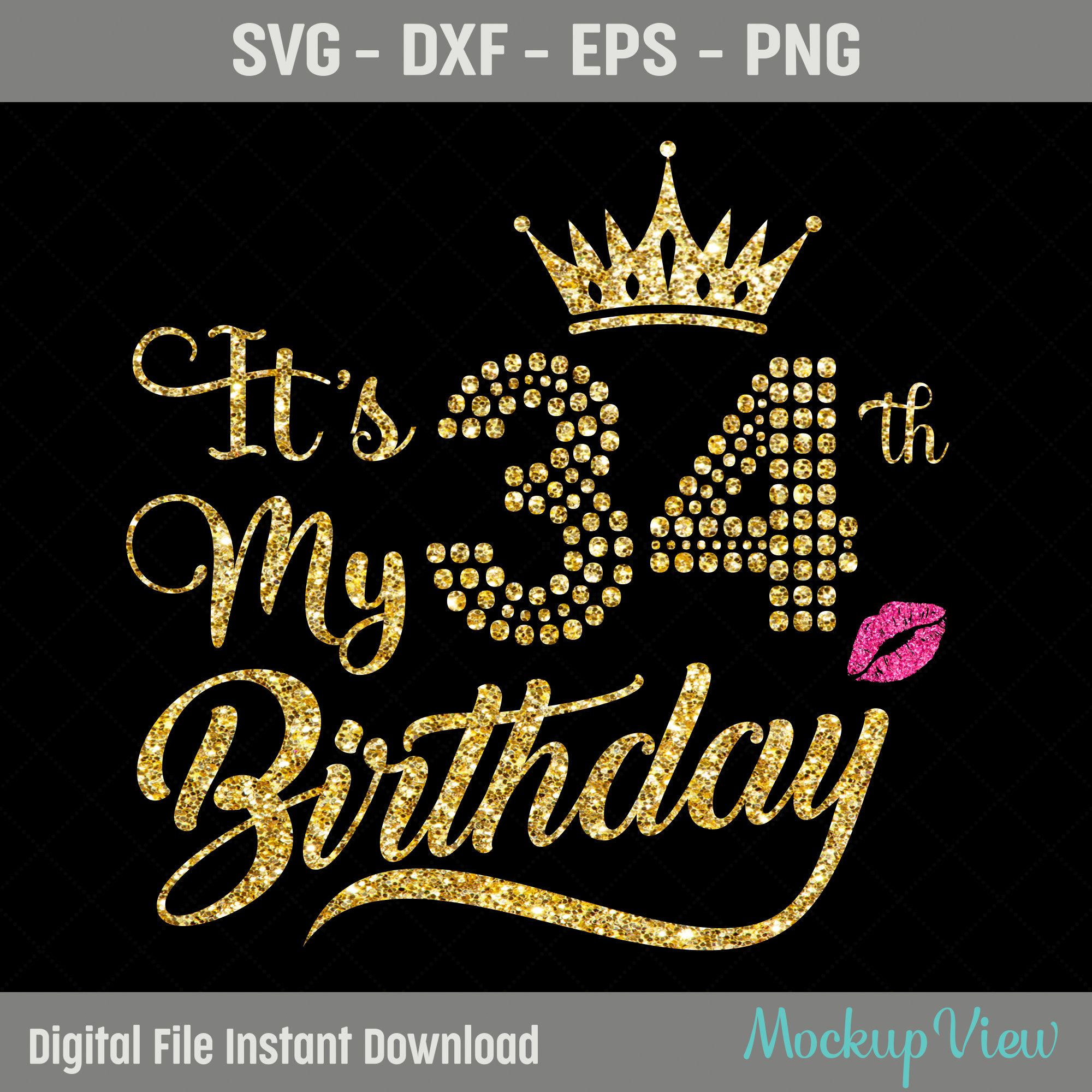 It's My 34 Birthday Shirt SVG, My 34th Birthday SVG, 34 Birthday Girl ...
