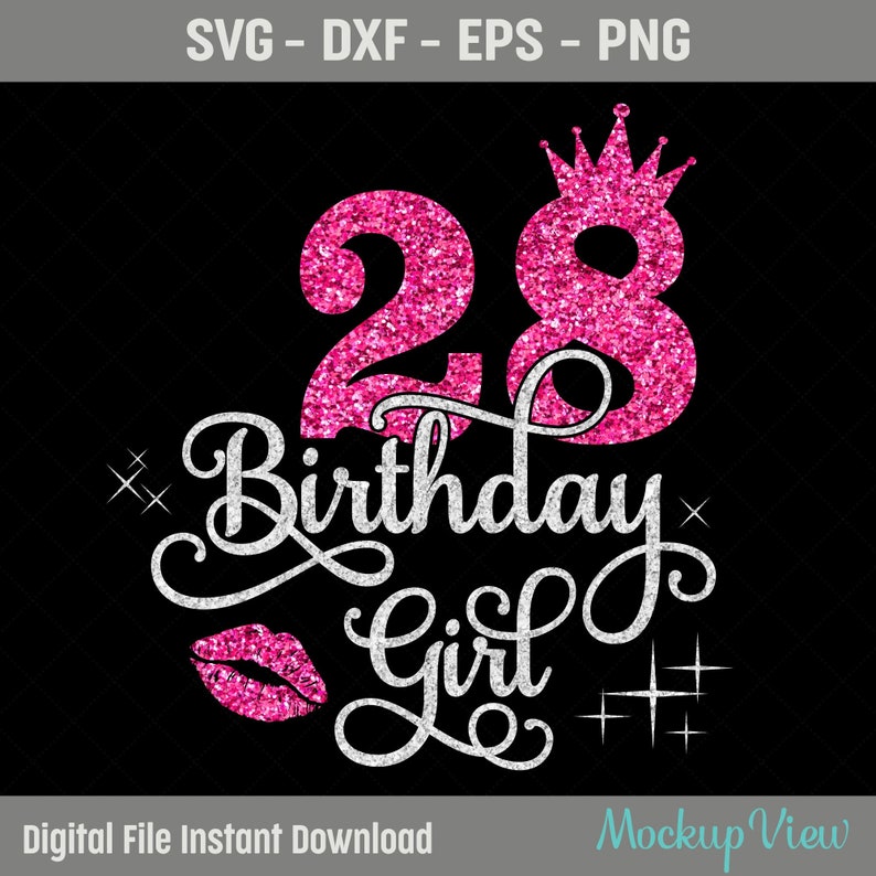 28th Birthday Girl SVG, 28 Year Old Birthday Girl Svg, 28th Birthday ...
