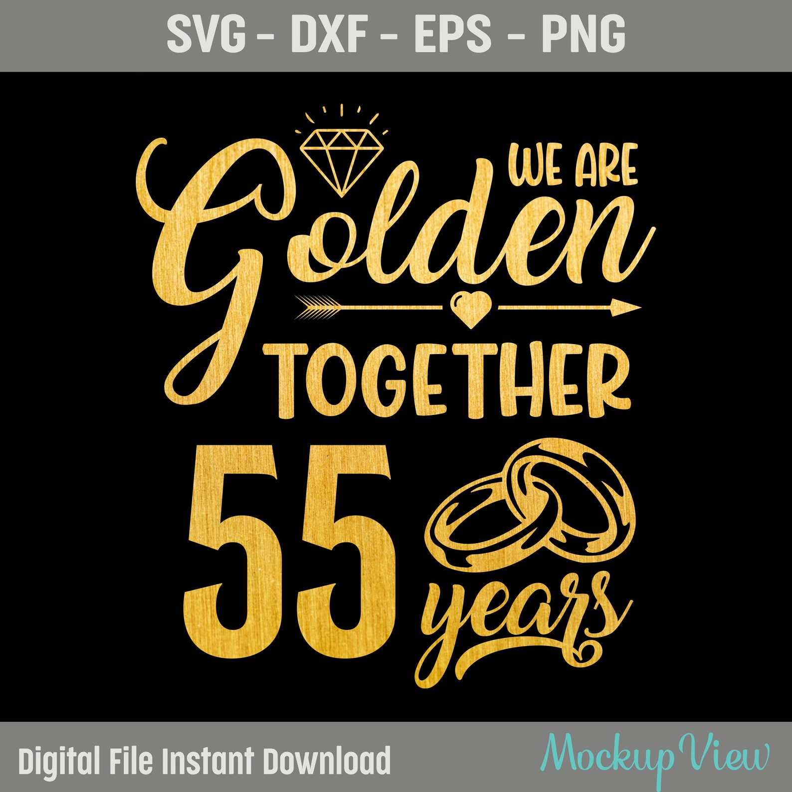 Golden Together 55 Years SVG, 55 Year Anniversary Svg, Married 55 Years ...