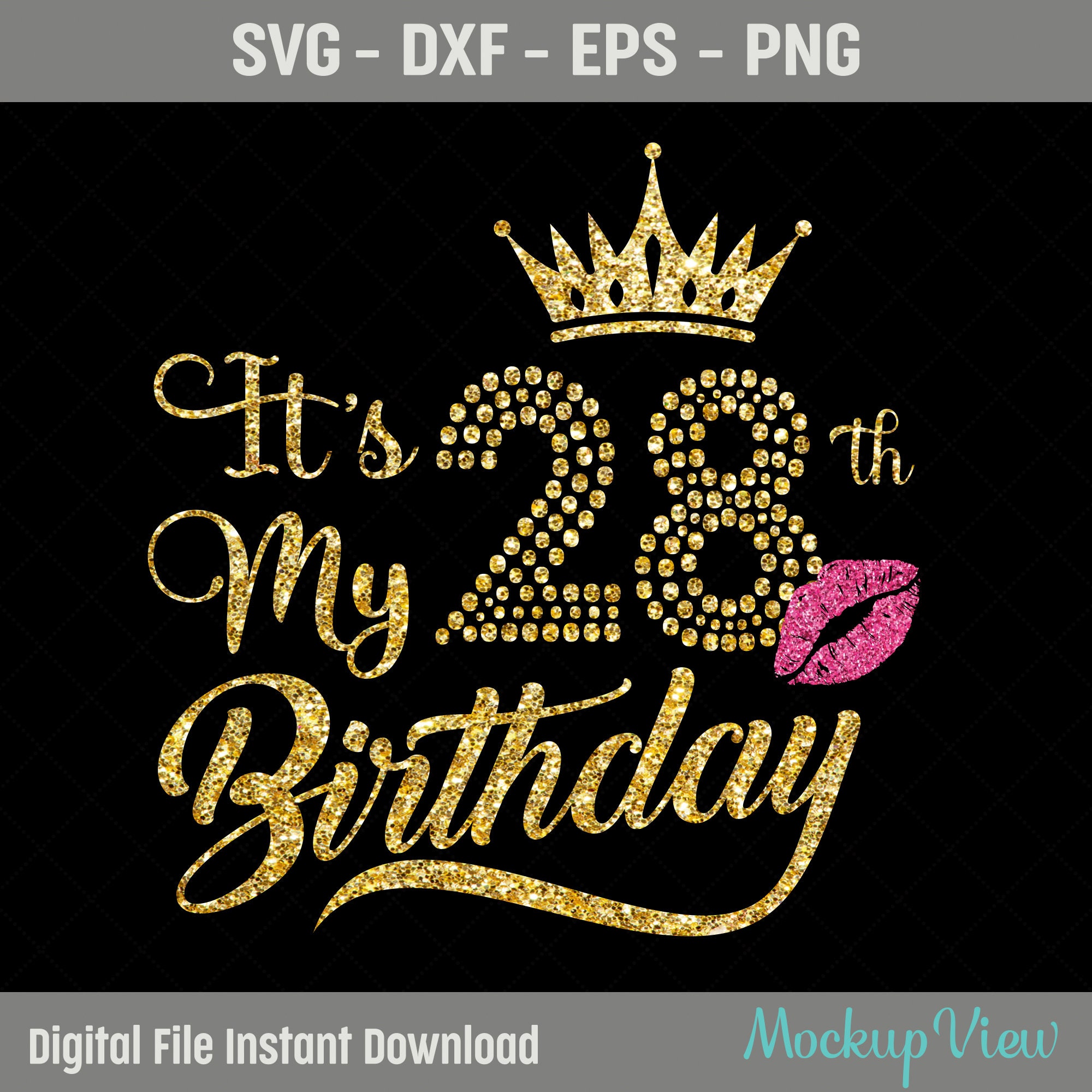 It's My 28 Birthday Shirt Svg, My 28th Birthday SVG, 28 Birthday Girl ...