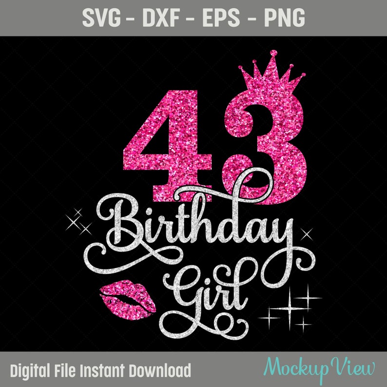 43rd Birthday Girl SVG, 43 Year Old Birthday Girl Svg, 43rd Birthday ...