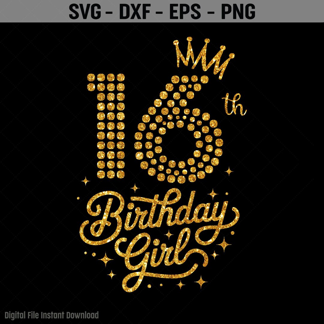 16th Birthday Girl SVG, It's My 16th Birthday Svg, 16 Years Old ...