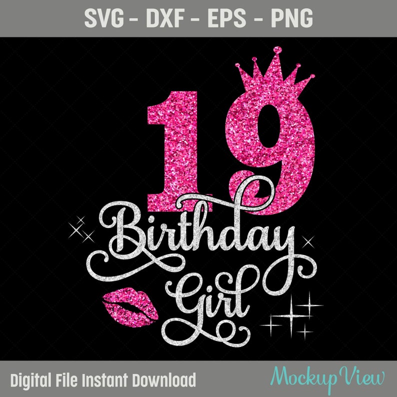 19th Birthday Girl SVG, 19 Year Old Birthday Girl Svg, 19th Birthday ...