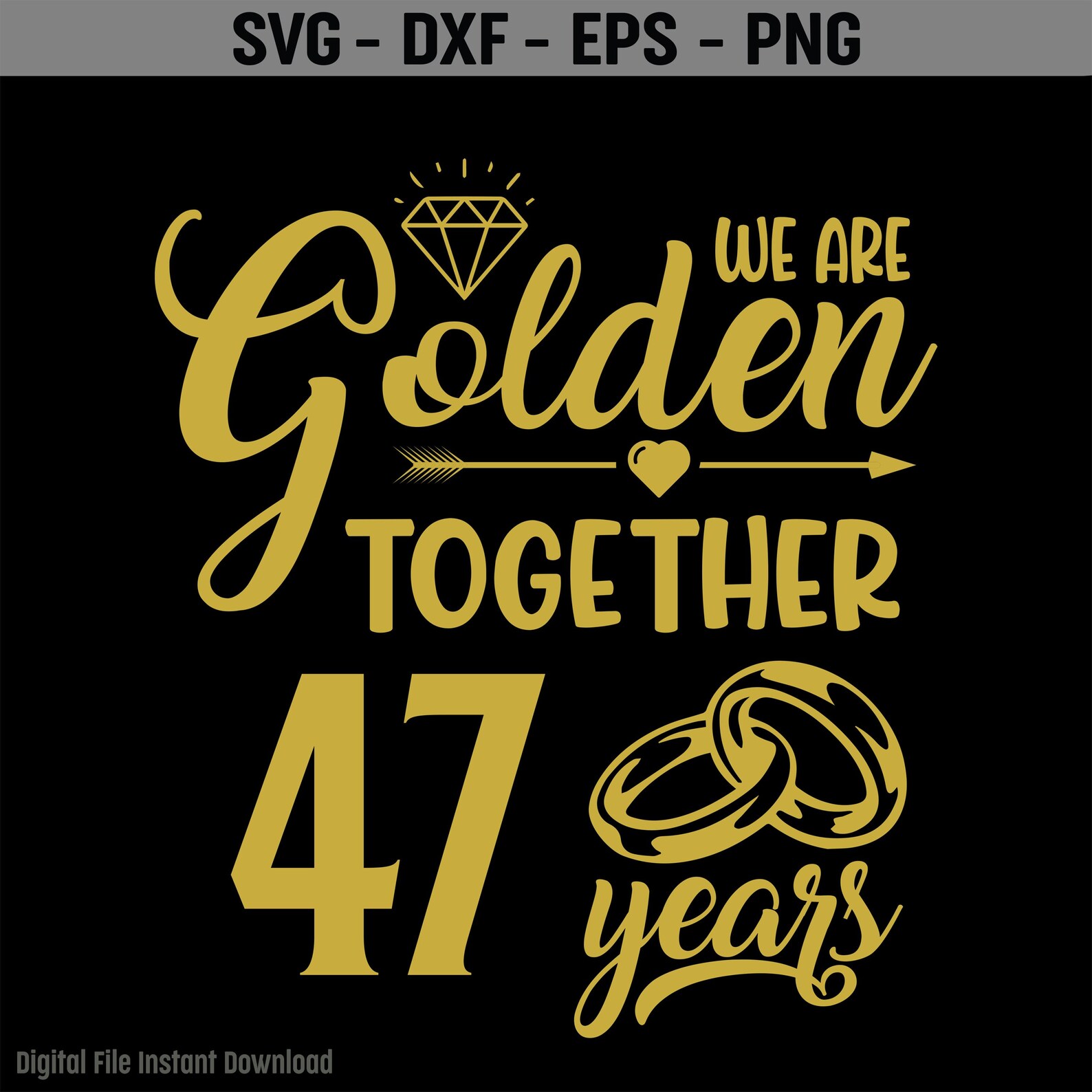 Golden Together 47 Years SVG, 47 Year Anniversary Svg, Married 47 Years ...