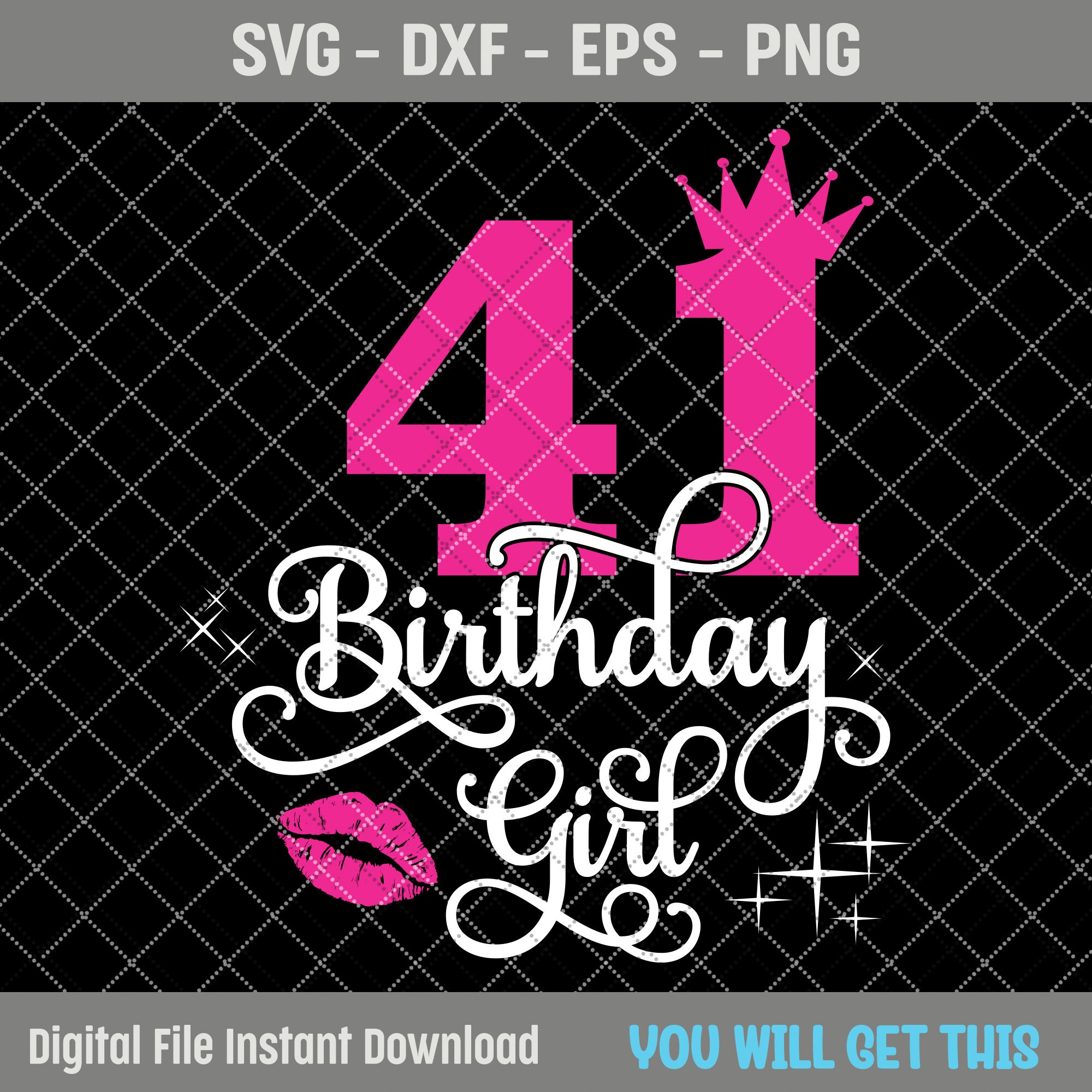 41st Birthday Girl SVG, 41 Year Old Birthday Girl Svg, 41st Birthday ...