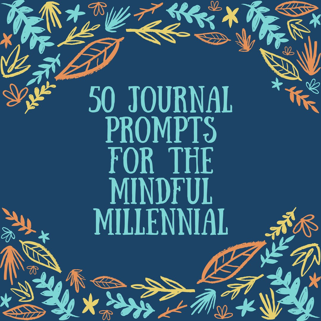 50 Journal Prompts for the Mindful Millennial - Etsy