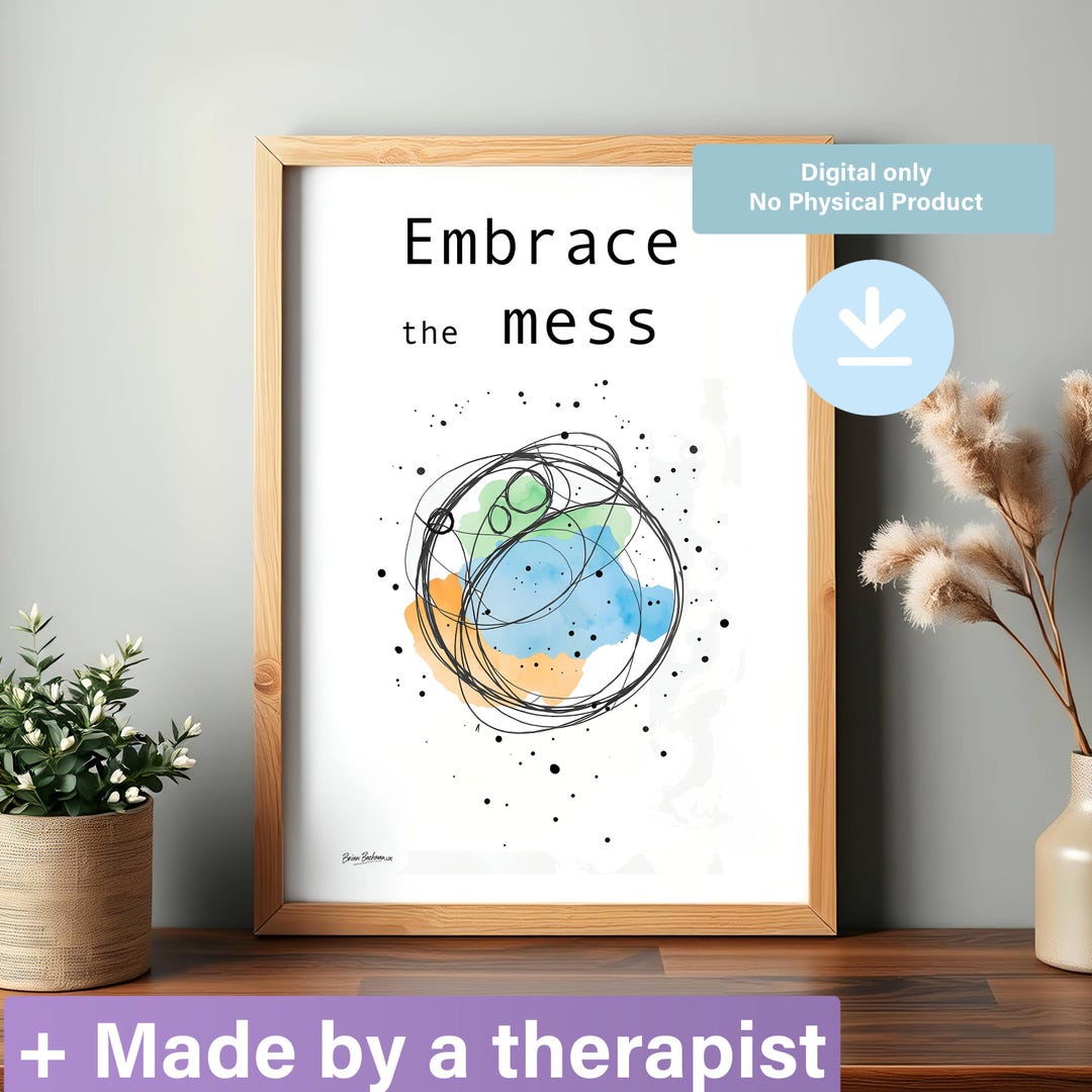 Embrace the Mess, Therapy Poster, Mental Health Poster, Counseling ...