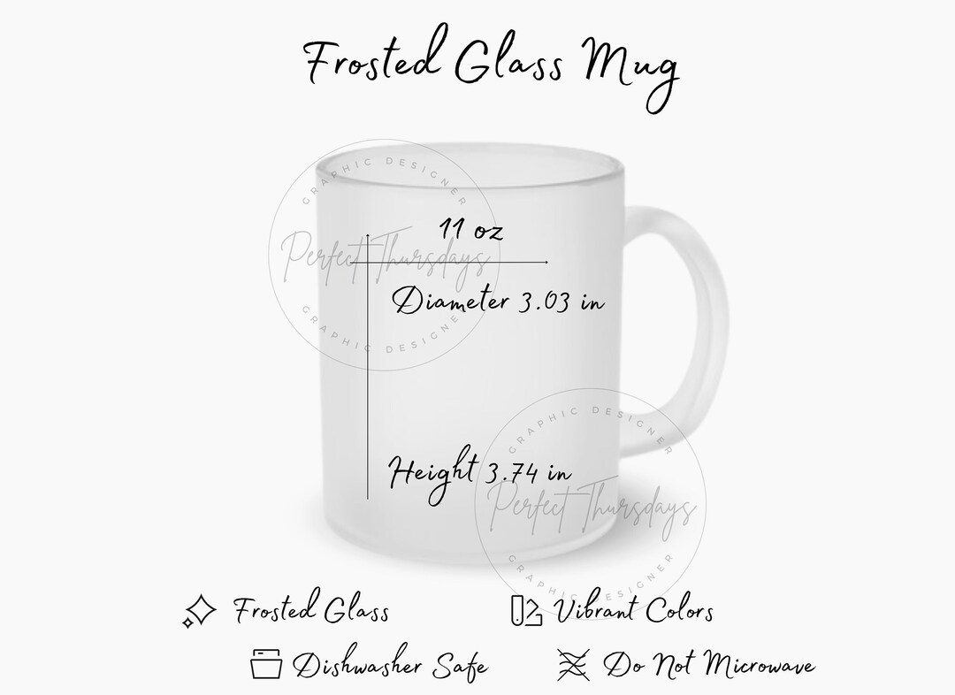 Frosted Glass Mug Size Chart Template, Frosted Glass 11oz Mug Size ...