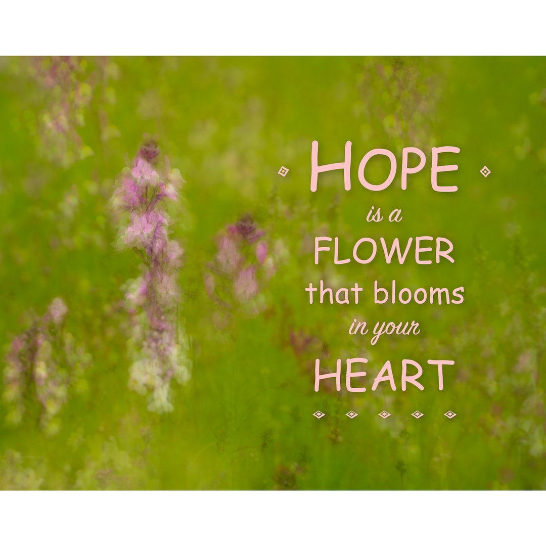 HOPE. Art Photo Print. Hope is a Flower. Wall Art. Home Decor. Flower ...