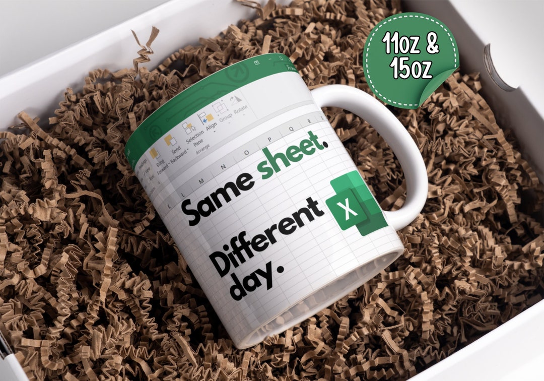 Excel Same Sheet. Different Day. Large Funny Mug With Spreadsheet Gift ...