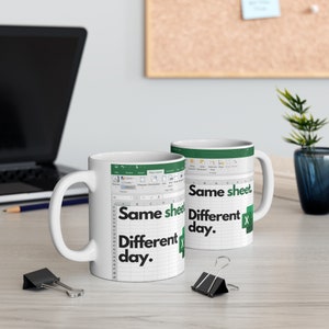 Excel Same Sheet. Different Day. - Large Funny Mug With Spreadsheet - Gift Idea - Accounting ...