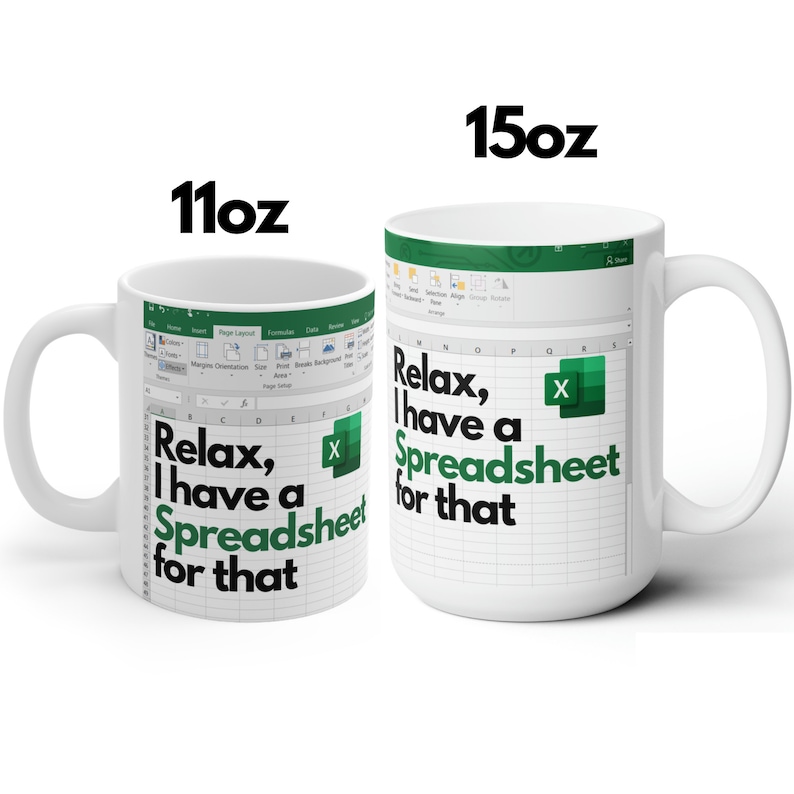 Relax I Have a Spreadsheet for That Mug Large White Coffee Funny Mug ...