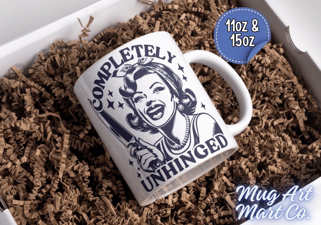 Completely Unhinged Mug Trendy Vintage Retro Housewife Mug Retro ...