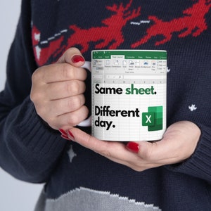 Excel Same Sheet. Different Day. - Large Funny Mug With Spreadsheet - Gift Idea - Accounting ...