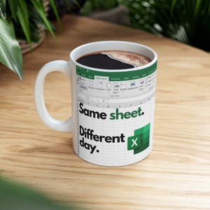 Excel Same Sheet. Different Day. - Large Funny Mug With Spreadsheet - Gift Idea - Accounting ...