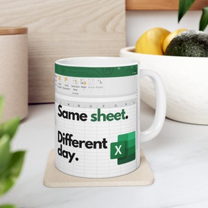 Excel Same Sheet. Different Day. - Large Funny Mug With Spreadsheet - Gift Idea - Accounting ...
