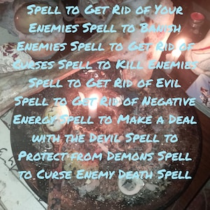Spell to Banish Enemies Get Rid of Curses Get Rid of Evil Get Rid of ...