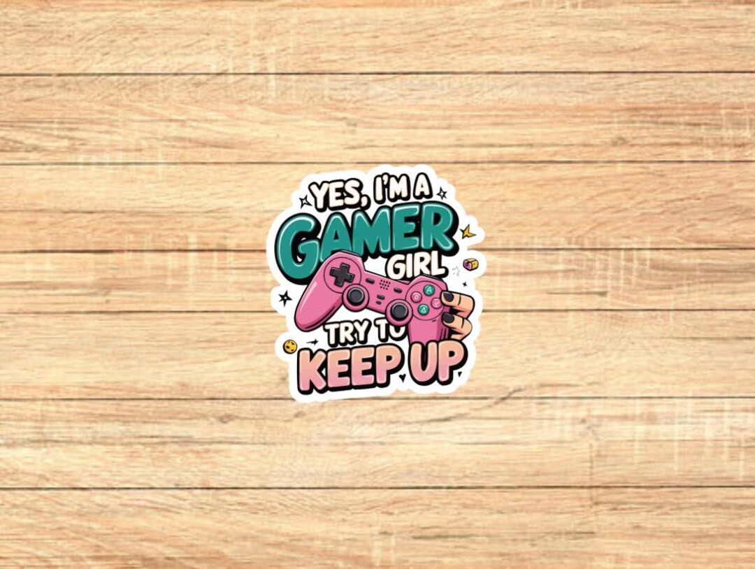 Yes I’m a Gamer Girl Sticker | Gamer Stickers | Kindle Stickers | Girl ...