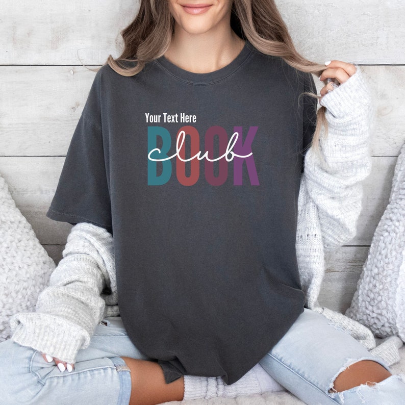 Personalized Book Club Shirt, Custom Book Lover Comfort Colors Brand ...