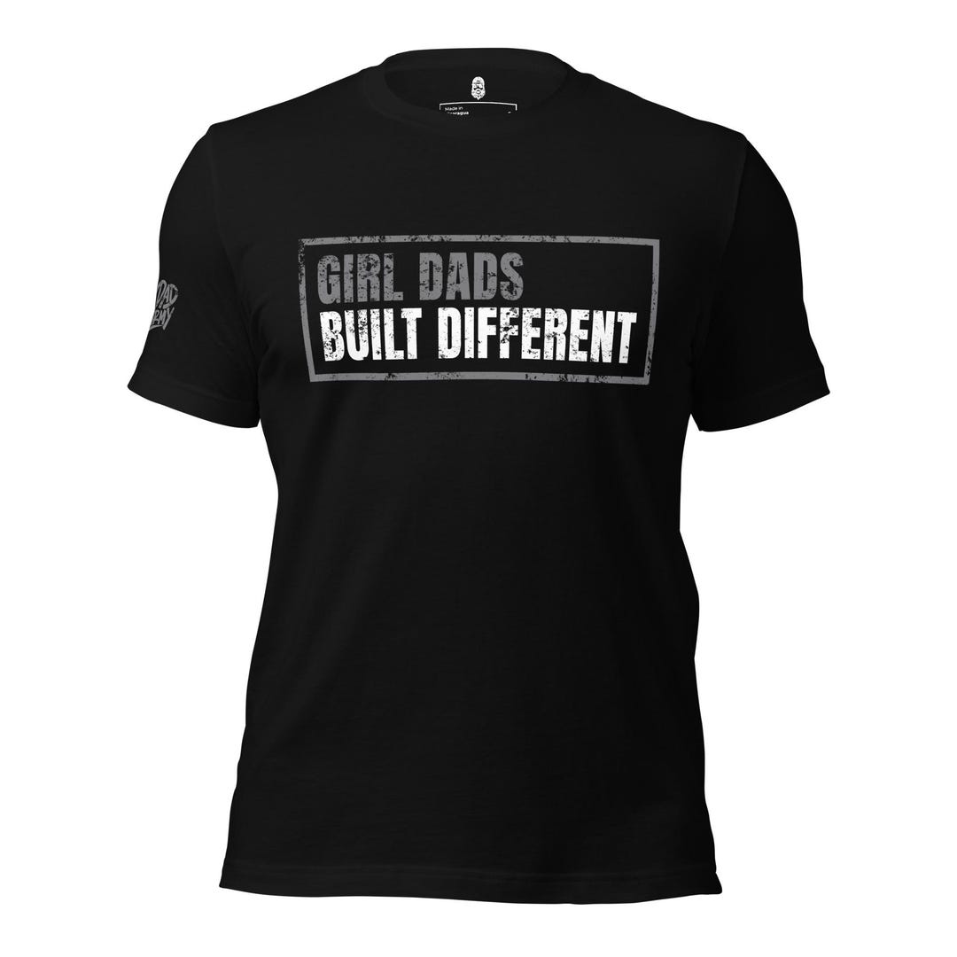 Girl Dads Built Different Shirt, Proud Girl Dad Shirt, Gift for Him ...