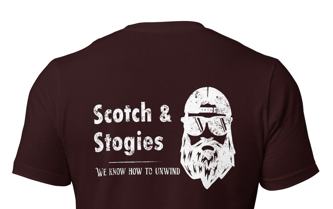 Scotch & Stogies: We Know How to Unwind T-shirt, Scotch Shirt, Cigar ...