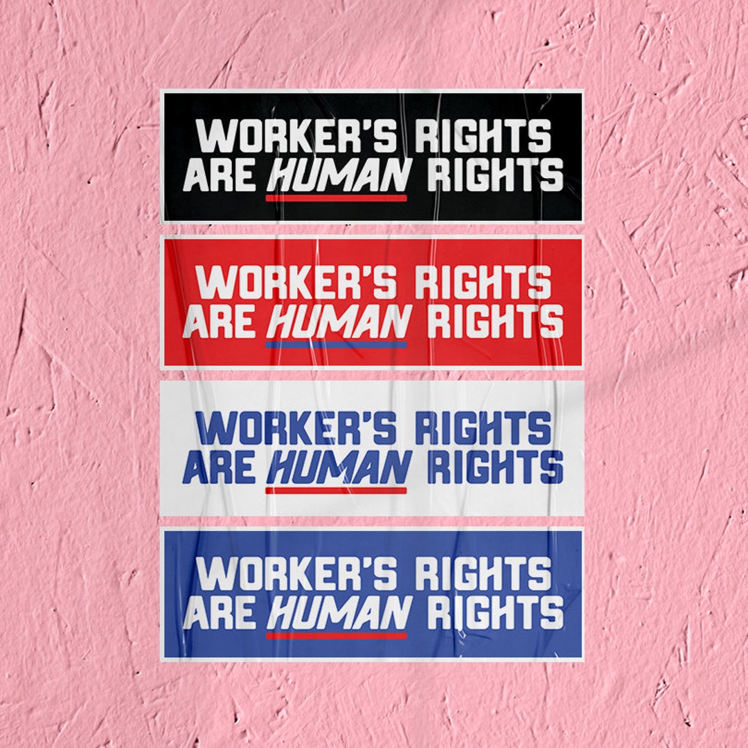 Union Sticker Workers Rights Are Human Rights Bumper Sticker for Labor ...
