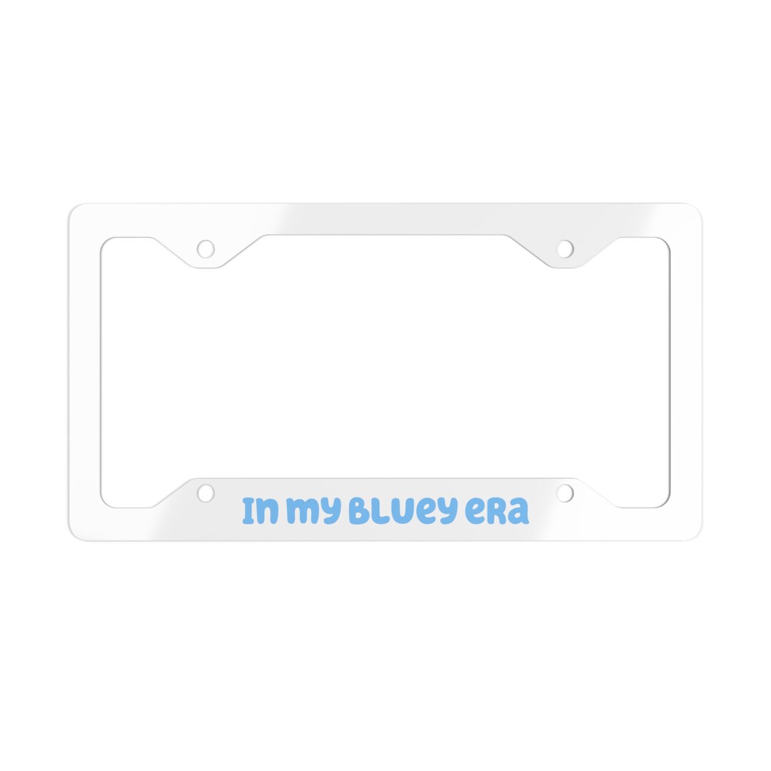 Bluey License Plate Frame in My Bluey Era License Plate - Etsy
