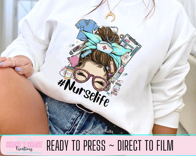 Nurse Life DTF Transfer, Ready to Press, T-shirt Transfers, Heat ...