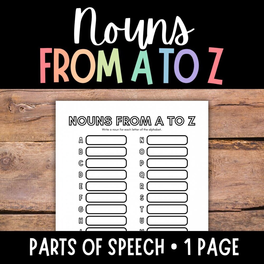 Nouns A to Z Worksheet, Parts of Speech Activity (PDF) - Etsy